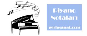 Piyanoda Notaların Yerleri | Perla Sanat
